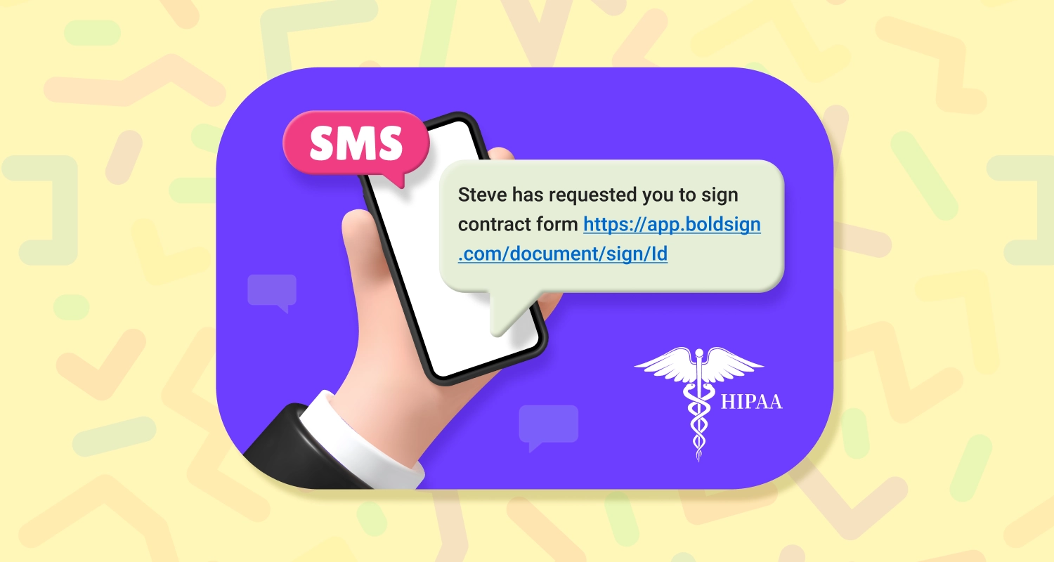 Sending HIPAA-Compliant eSignature Links via SMS with BoldSign - BoldSign