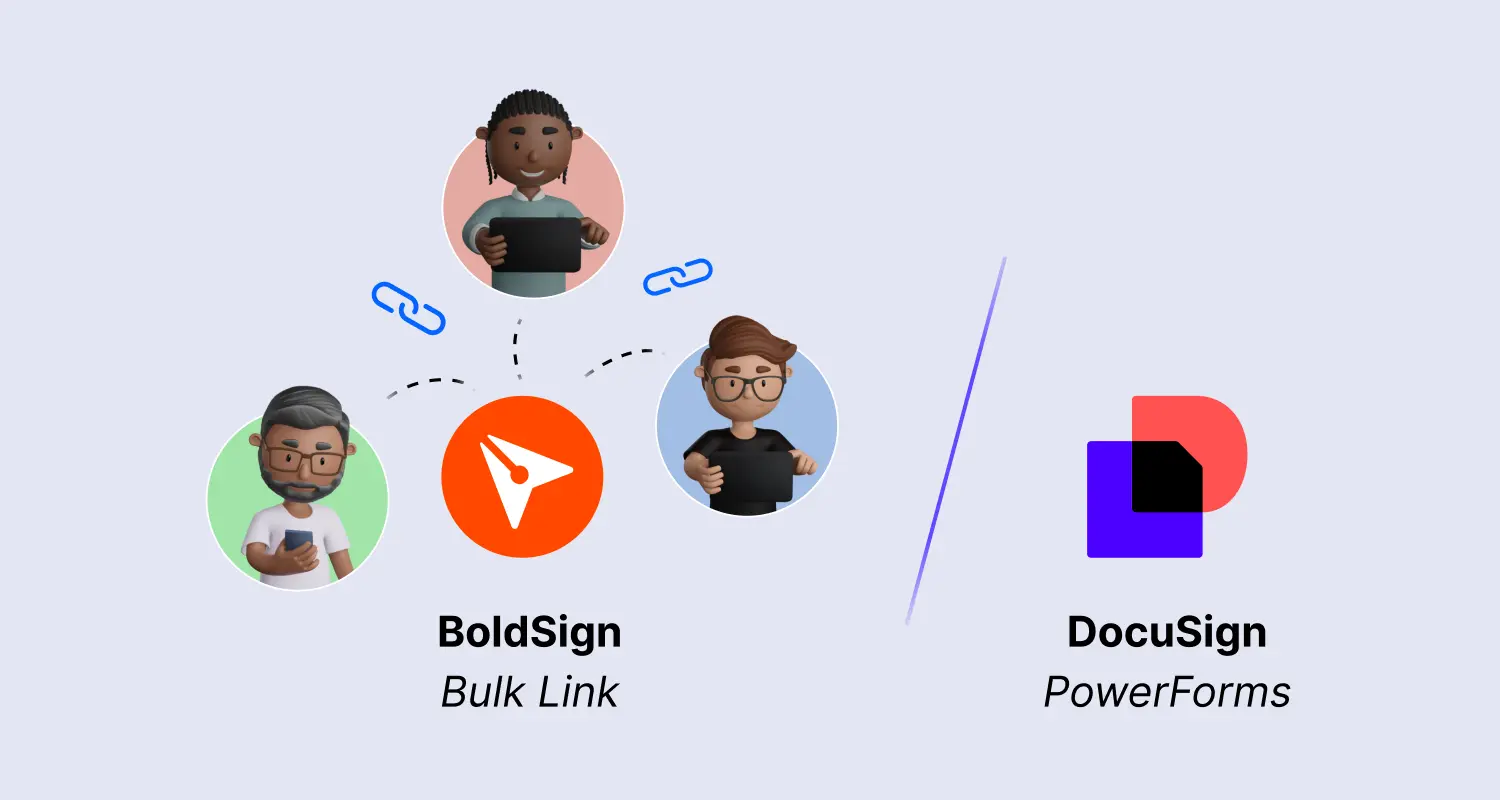 BoldSign Bulk Links: A Better Docusign PowerForms Alternative