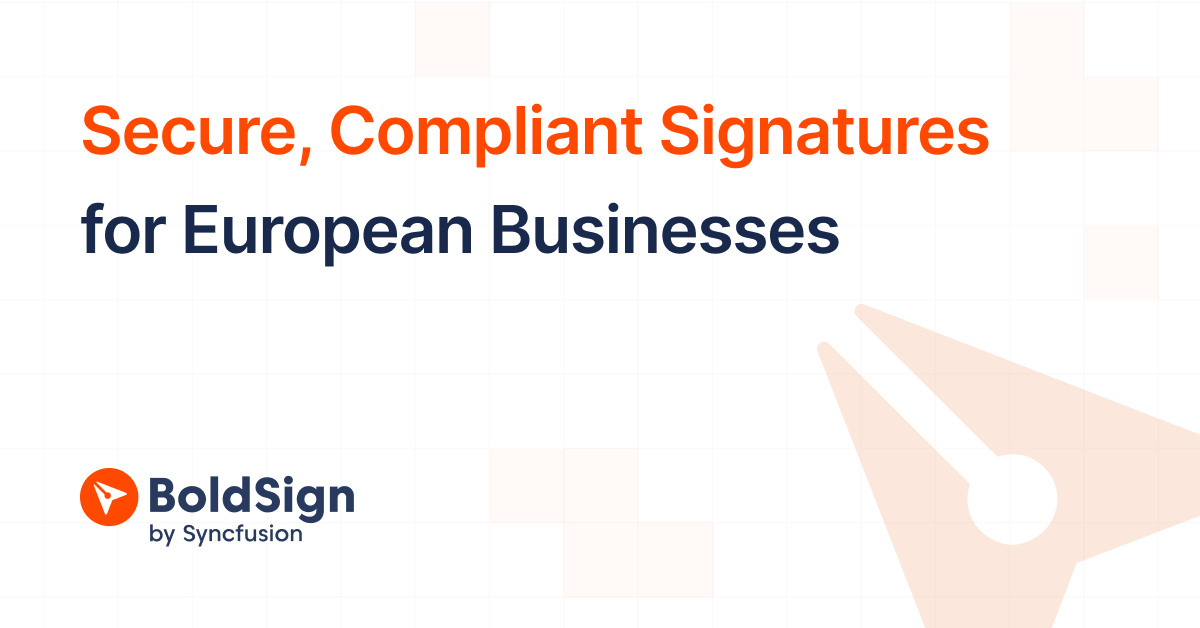 eSignature Solutions for the EU: BoldSign Explained